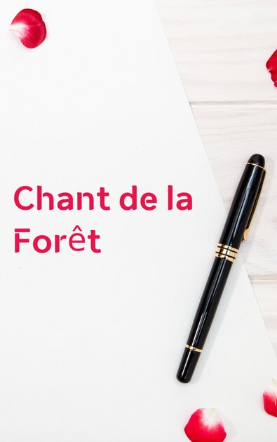 Chant de la Forêt - Un Poème pour chaque instant
