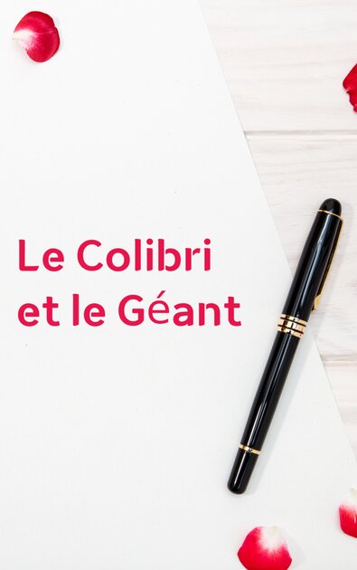 Le Colibri et le Géant - Un Poème pour chaque instant